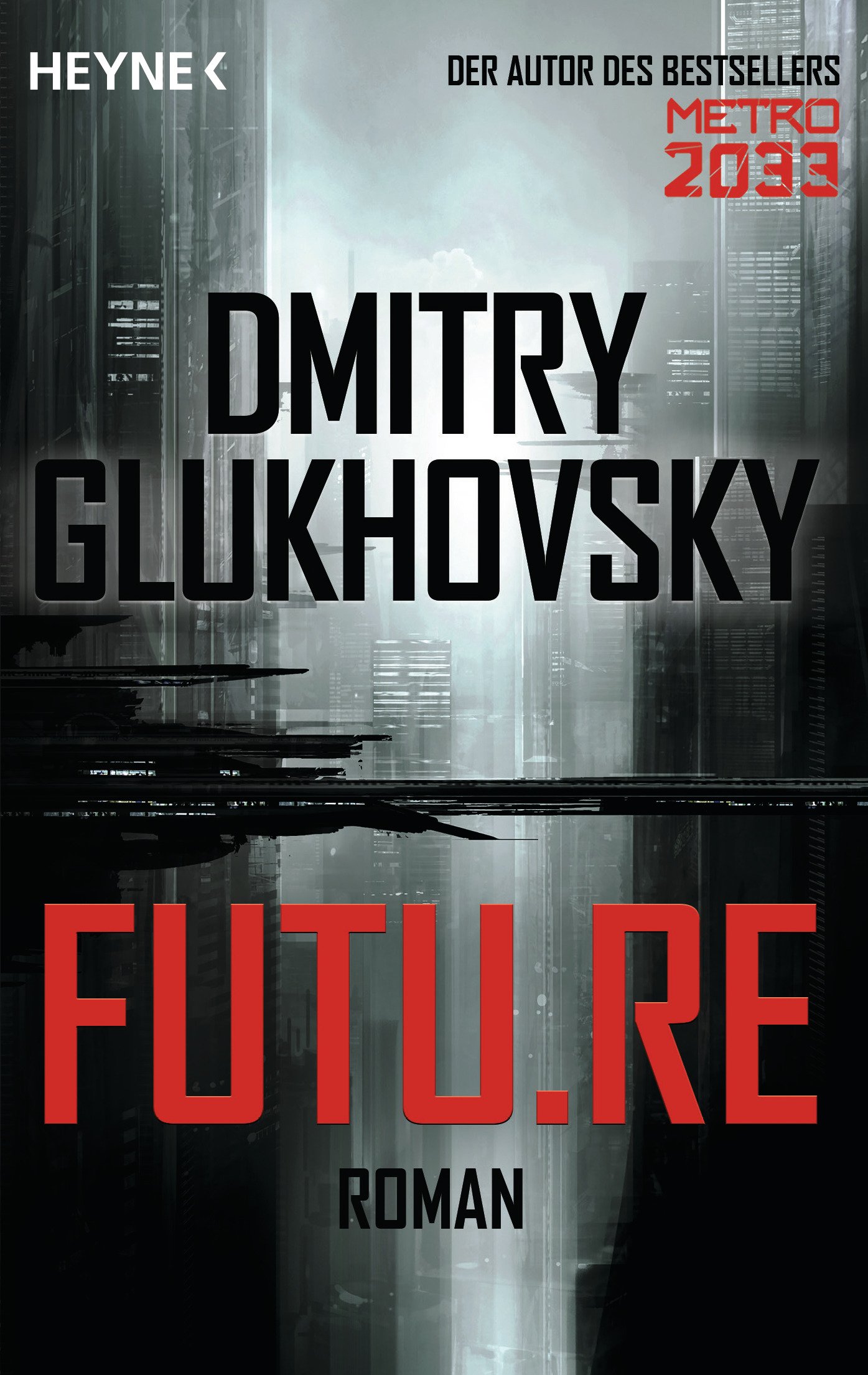 Amazon.com: Future: Roman: 9783453317581: Glukhovsky, Dmitry: Books