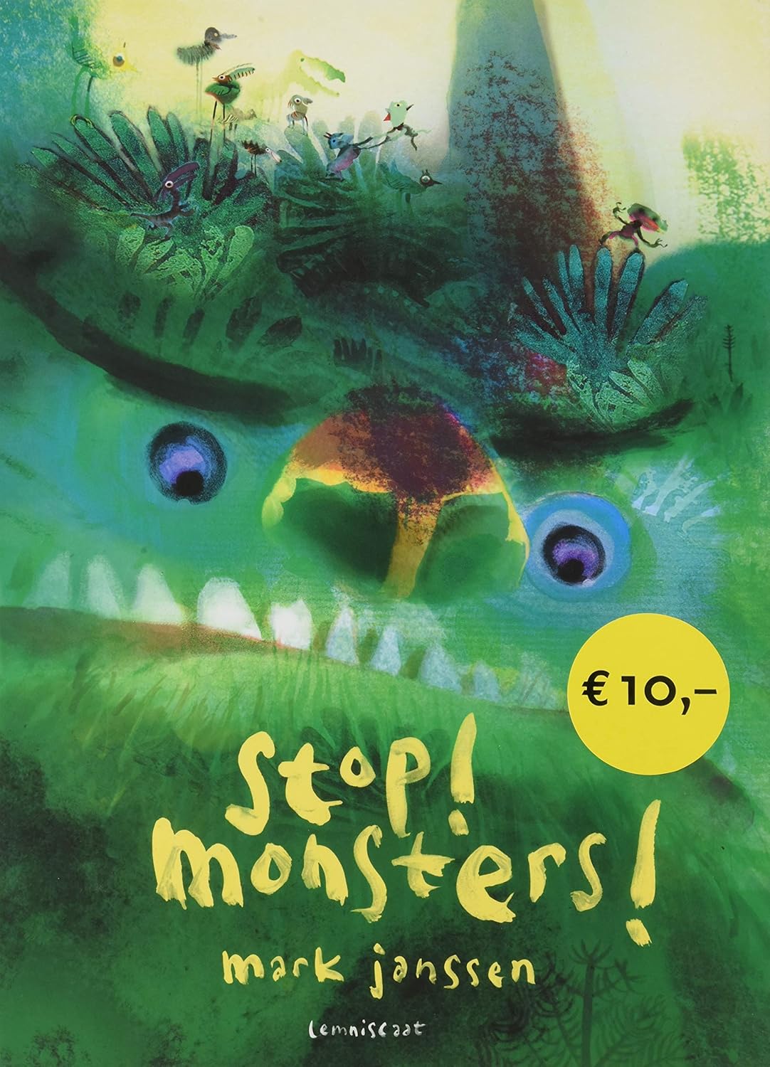Amazon.com: Stop! Monsters!: 9789047712350: Janssen, Mark: Books