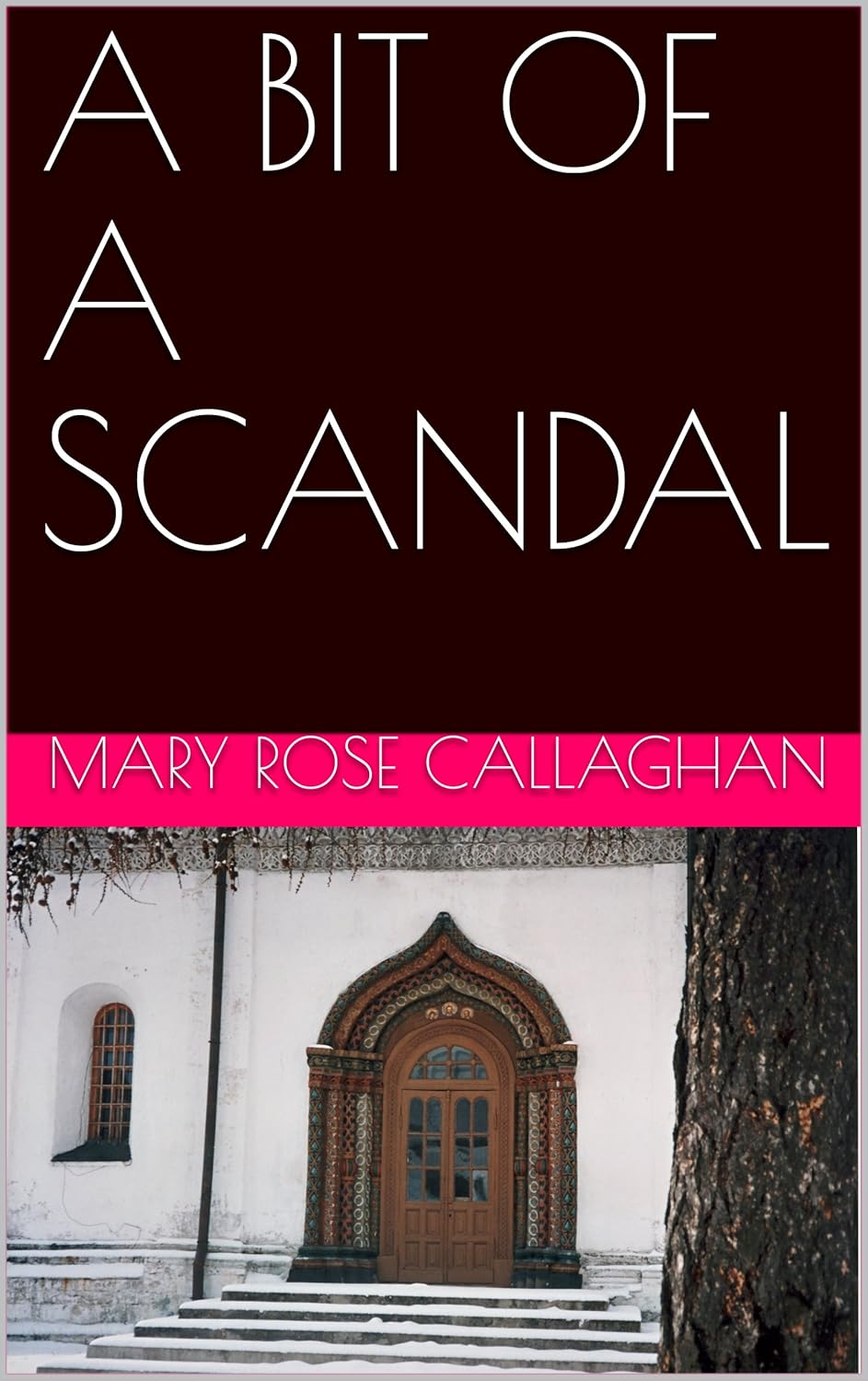 Amazon.com: A BIT OF A SCANDAL eBook : Callaghan, Mary Rose: Kindle Store