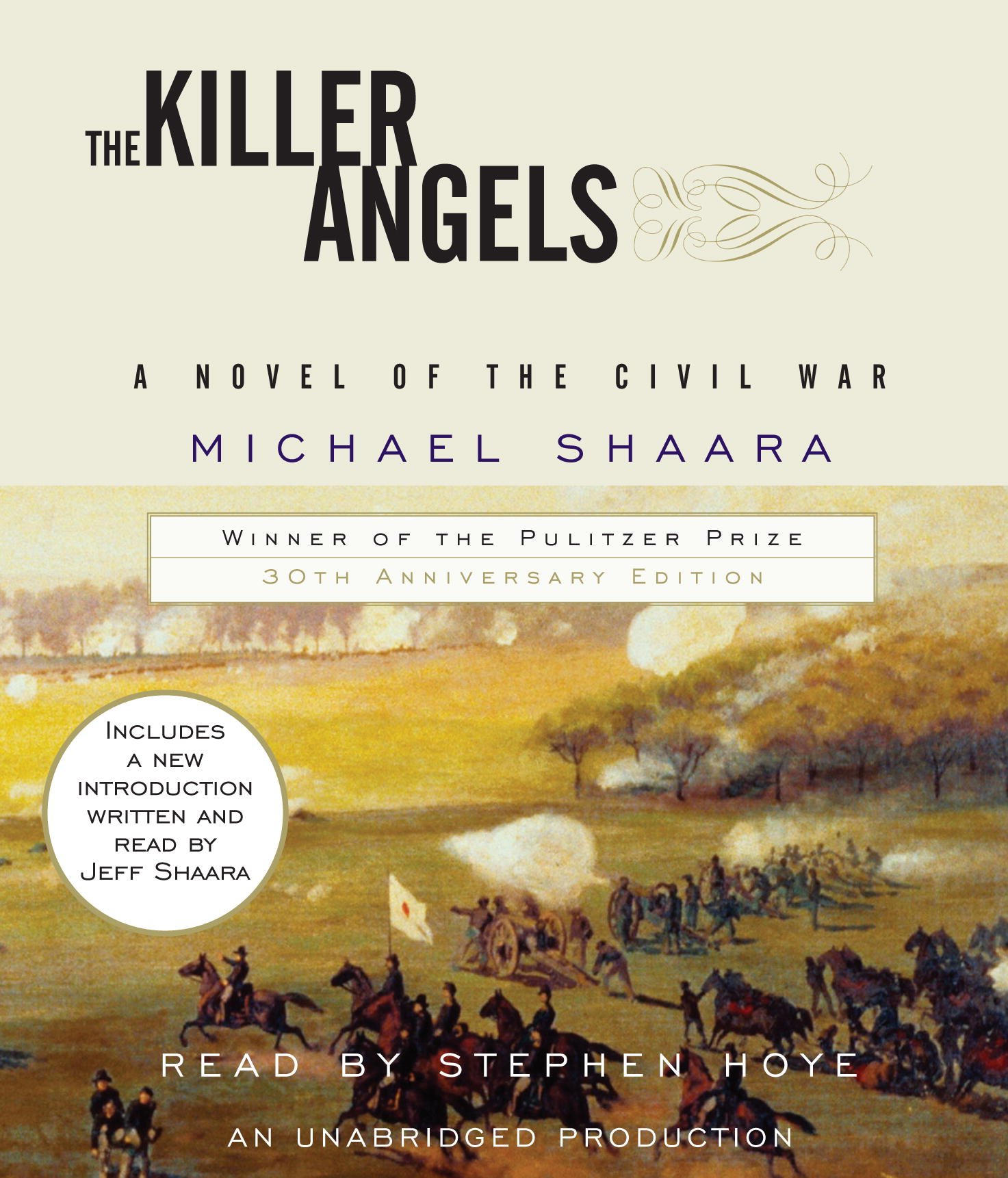 The Killer Angels: Shaara, Michael, Shaara, Jeffrey, Hoye, Stephen ...