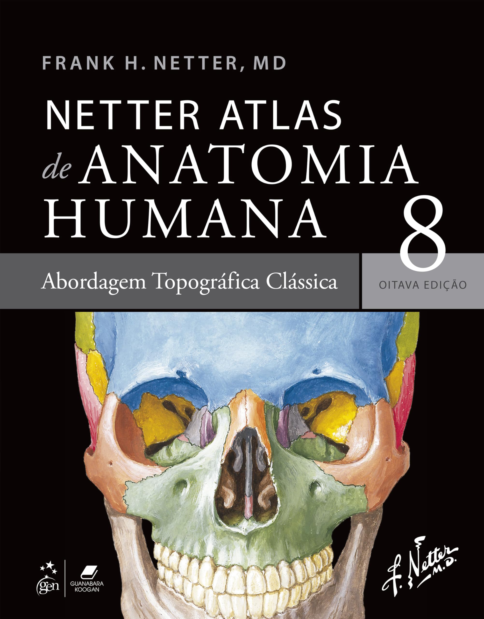 Netter Atlas de Anatomia Humana – Abordagem Topográfica Clássica ...