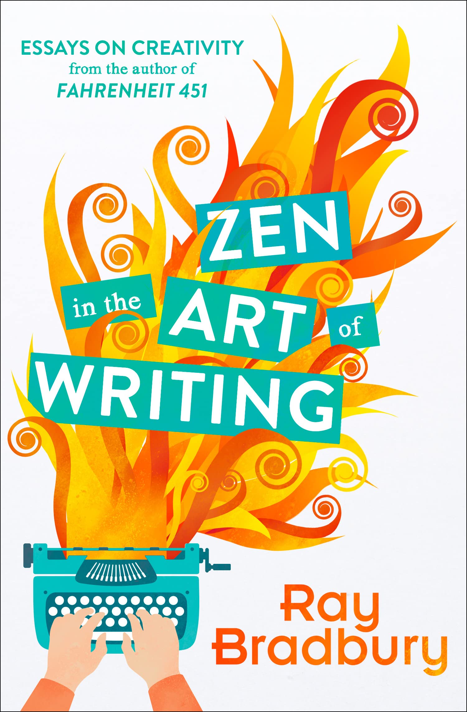 Zen in the Art of Writing: The memoir and writing guide by the author ...