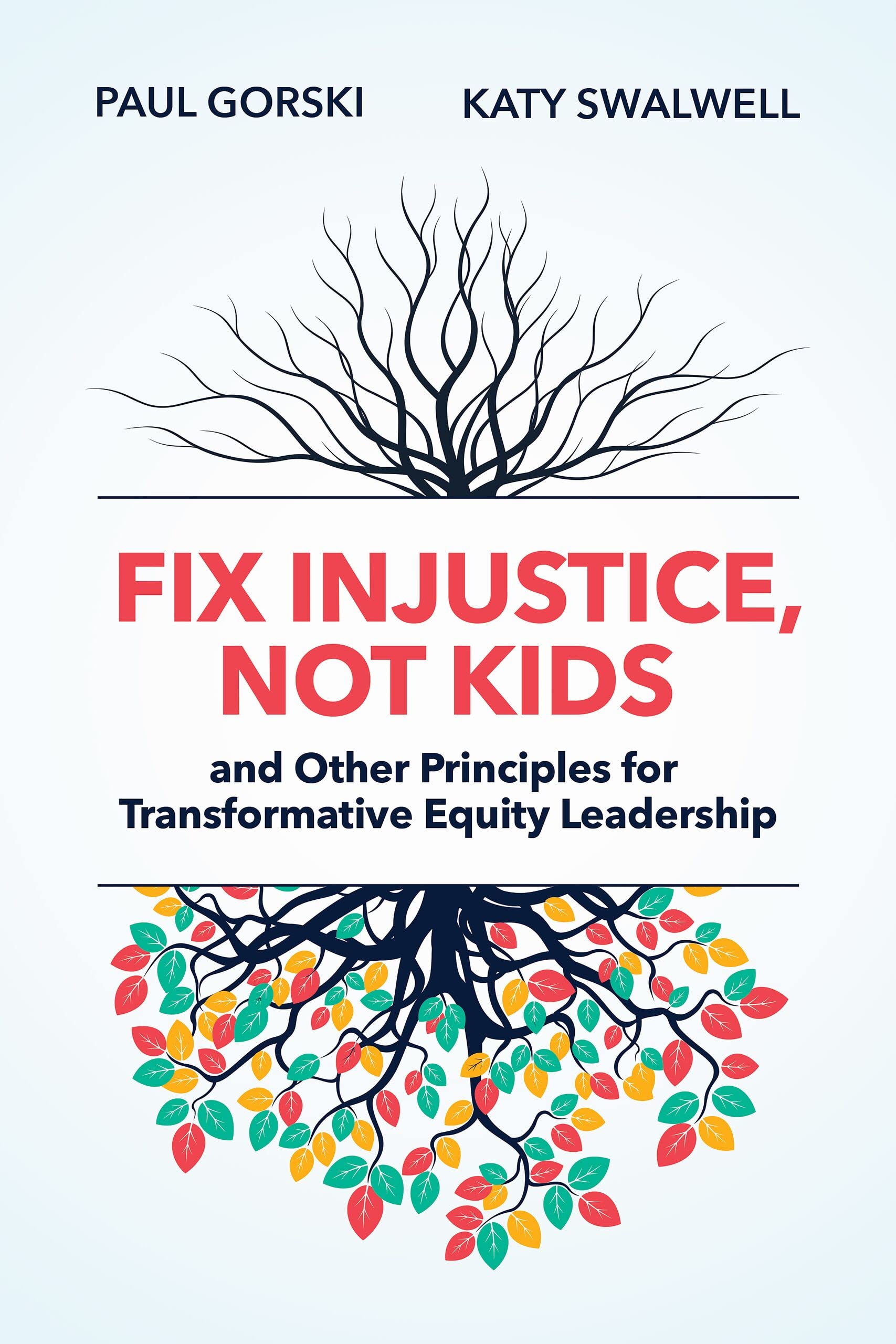 Fix Injustice, Not Kids and Other Principles for Transformative Equity ...