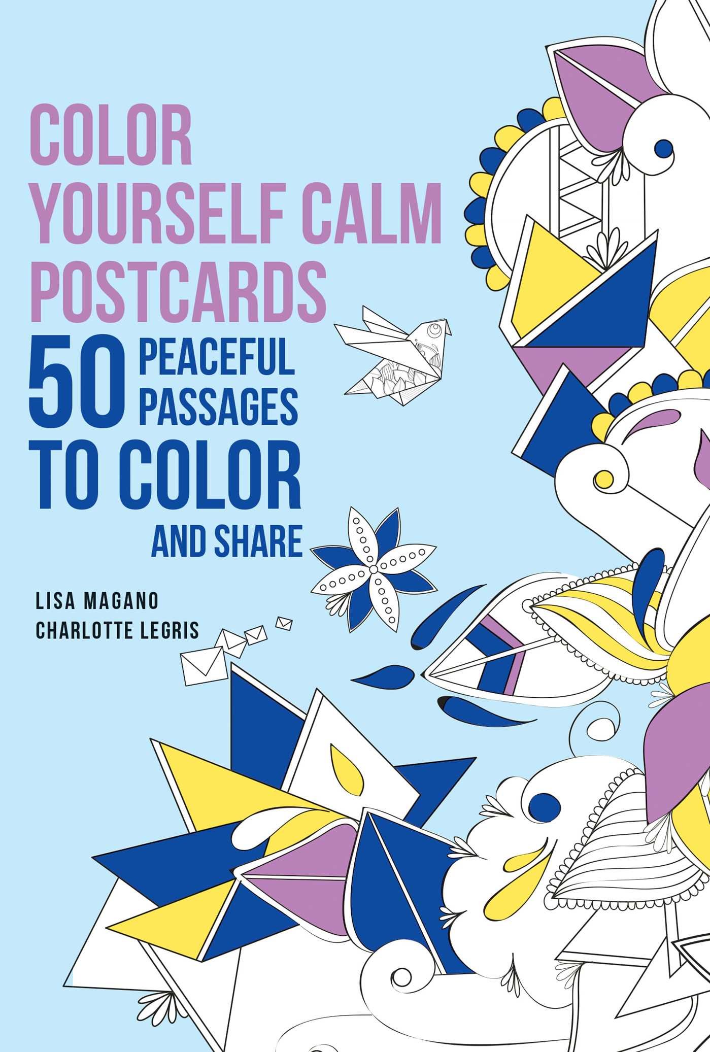 Color Yourself Calm Postcards: 50 Peaceful Passages to Color and Share ...