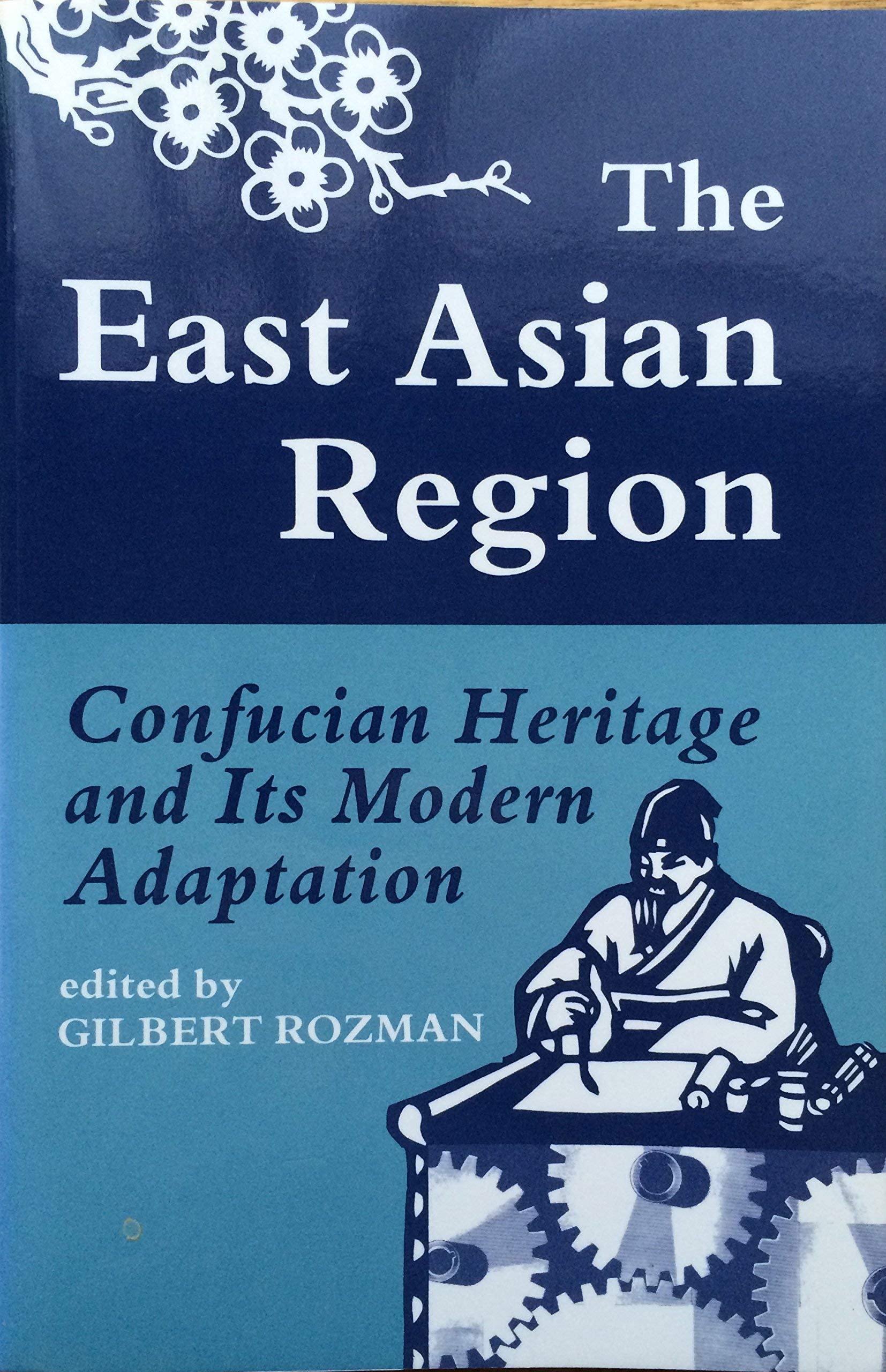 The East Asian Region (Princeton Legacy Library): Rozman, Gilbert ...