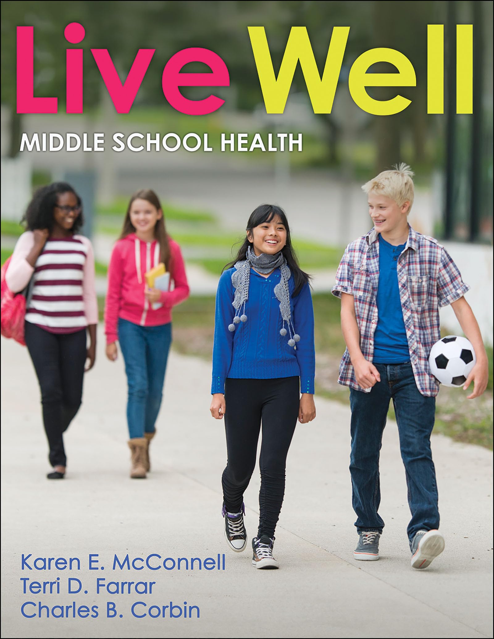 Amazon.com: Live Well Middle School Health: 9781718208025: McConnell ...