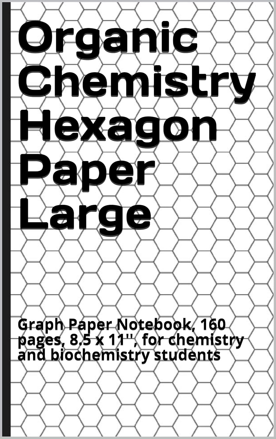 Amazon.com: Organic Chemistry Hexagon Paper Large: Graph Paper Notebook ...