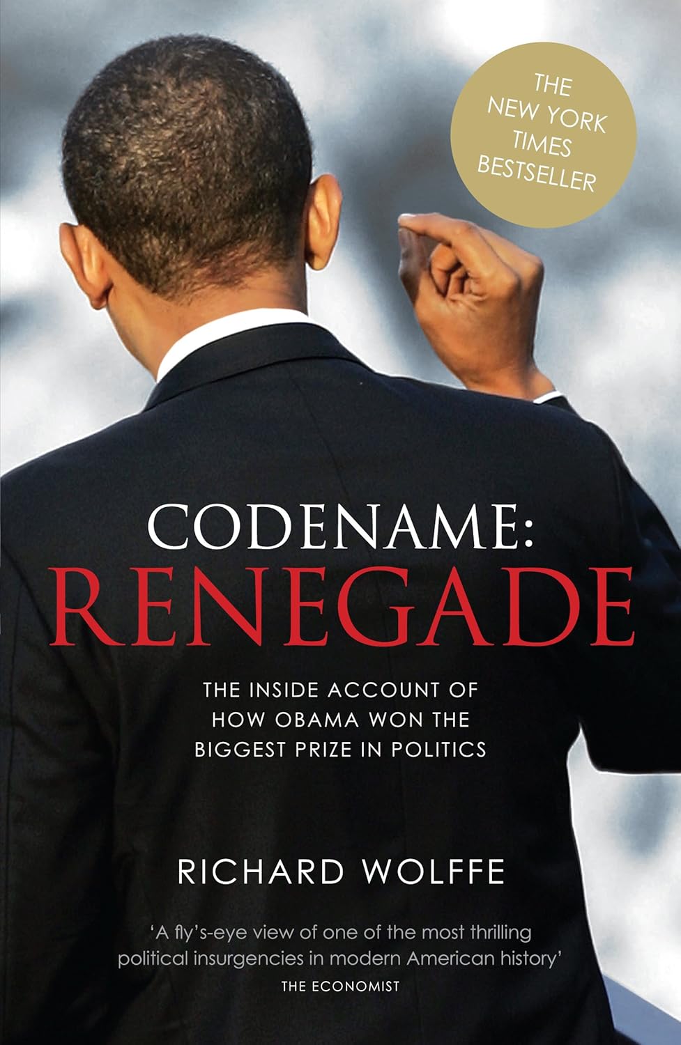 Amazon.co.jp: Codename: Renegade: The Inside Account of How Obama Won the Biggest Prize in ...