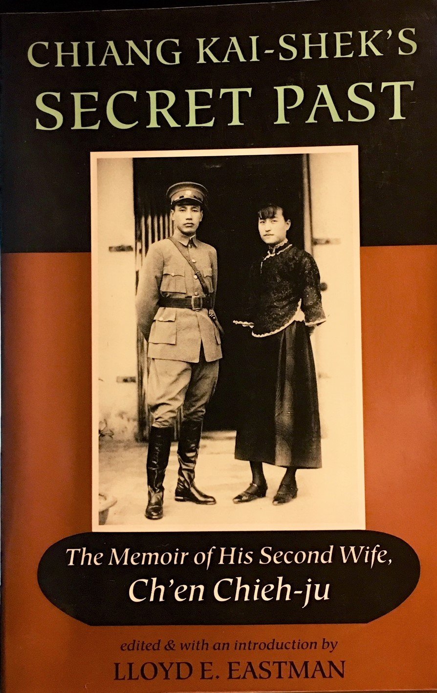 Amazon.com: Chiang Kai-shek's Secret Past: The Memoir Of His Second Wife, Ch'en Chieh-ju ...