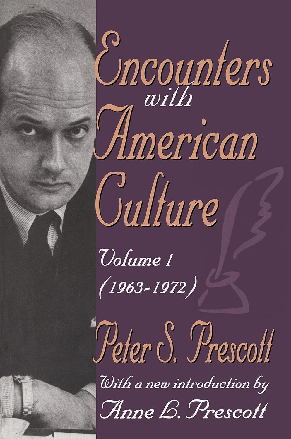 Encounters with American Culture: Volume 1, 1963-1972 eBook : Prescott ...