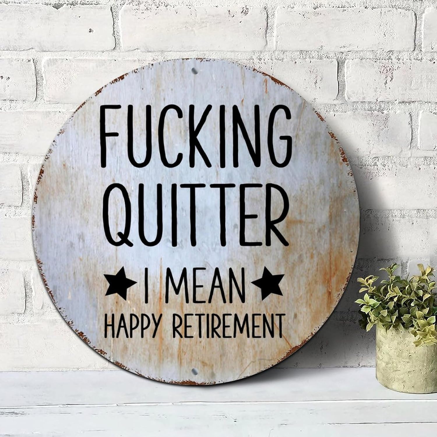 Amazon.com : Mighun Round Vintage Metal Sign Fucking Quitter I Mean ...