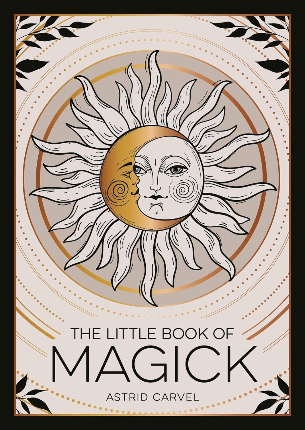 The Little Book of Magick: An Introduction to Spells, Witchcraft and ...