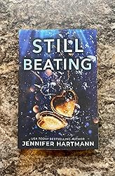 Still Beating: Hartmann, Jennifer: 9781728290591: Amazon.com: Books