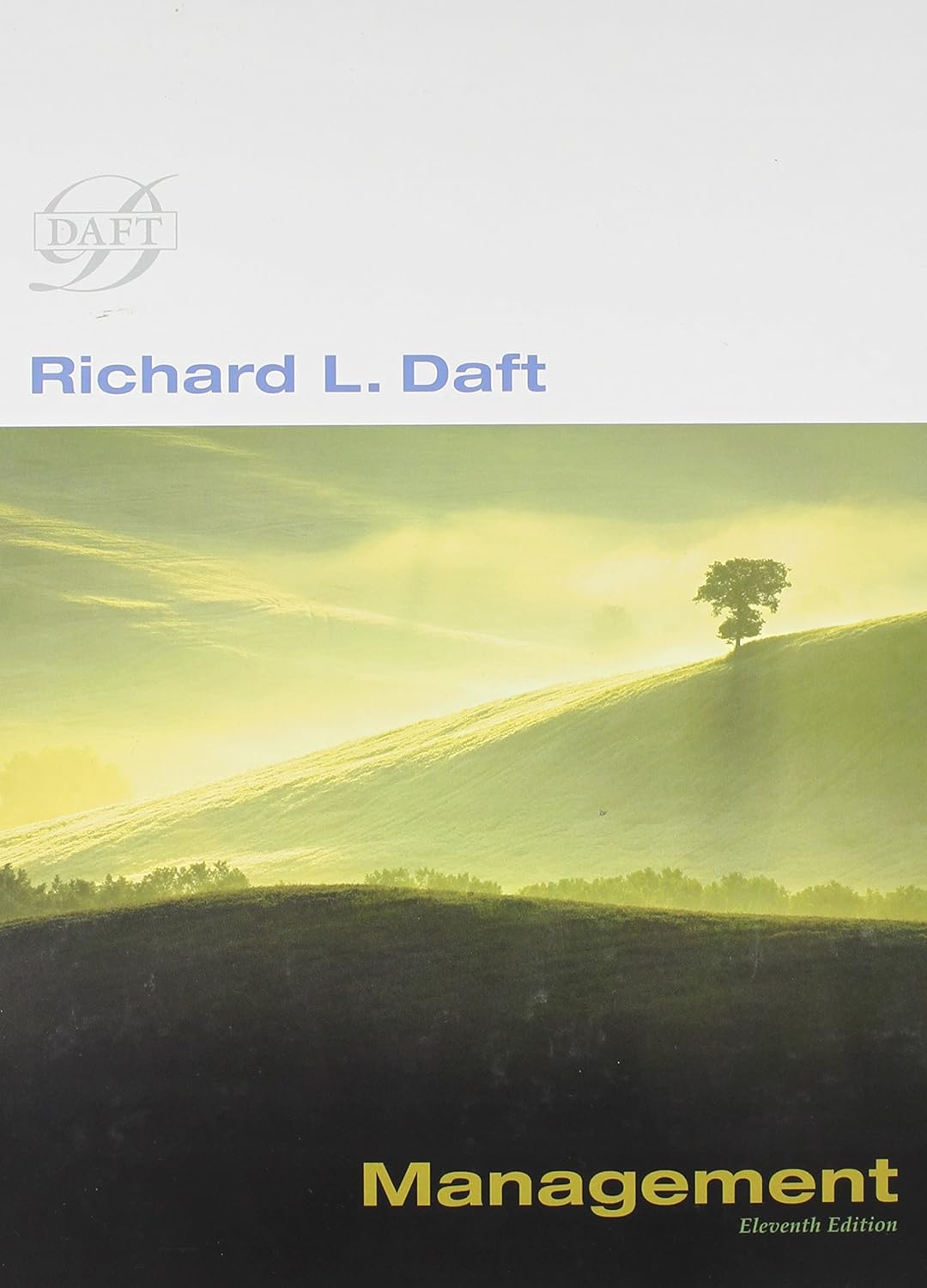 Management: Daft, Richard L.: 9781285068657: Amazon.com: Books