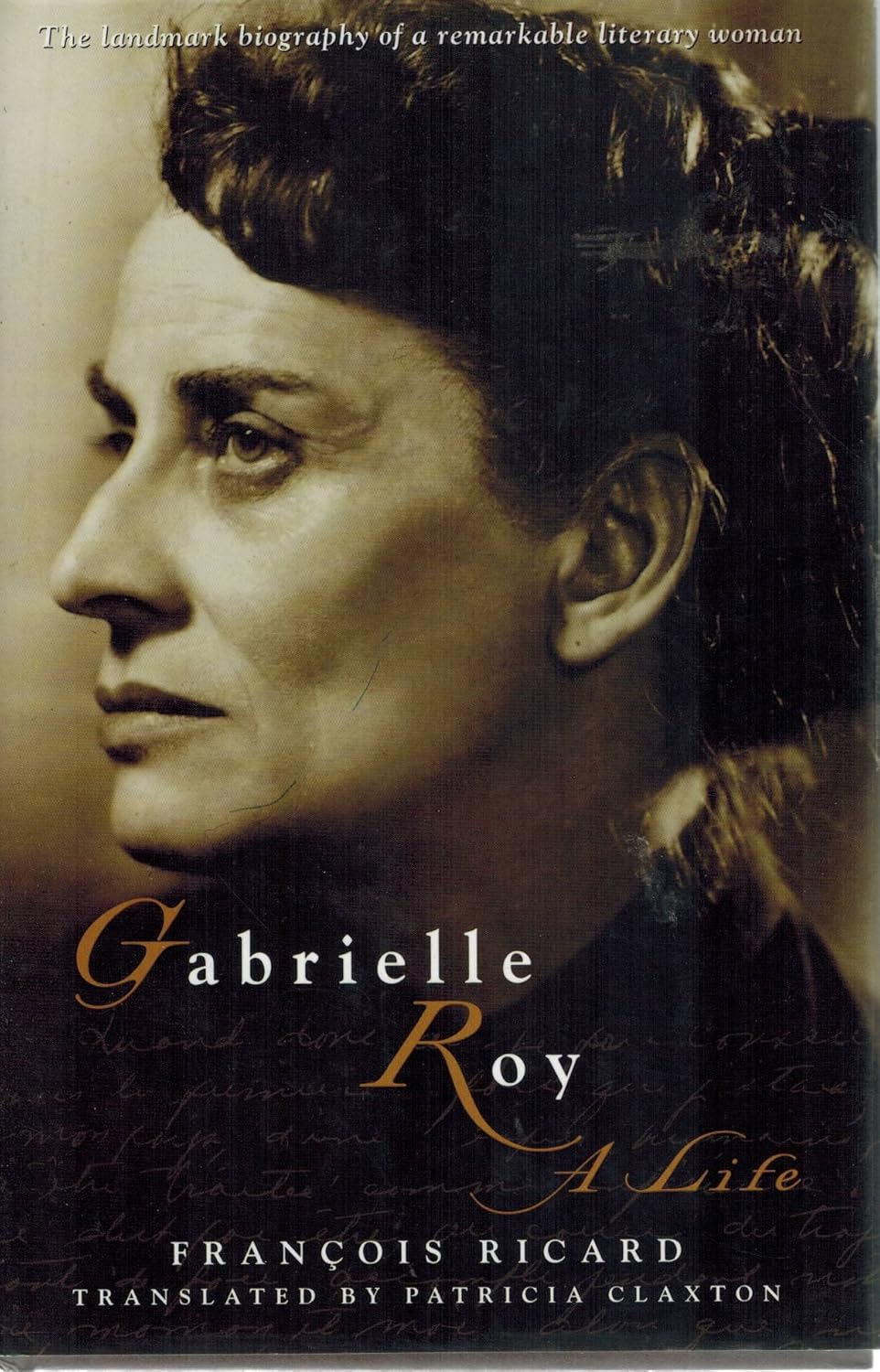 Amazon.co.jp: Gabrielle Roy: A Life : Ricard, Francois, Claxton ...