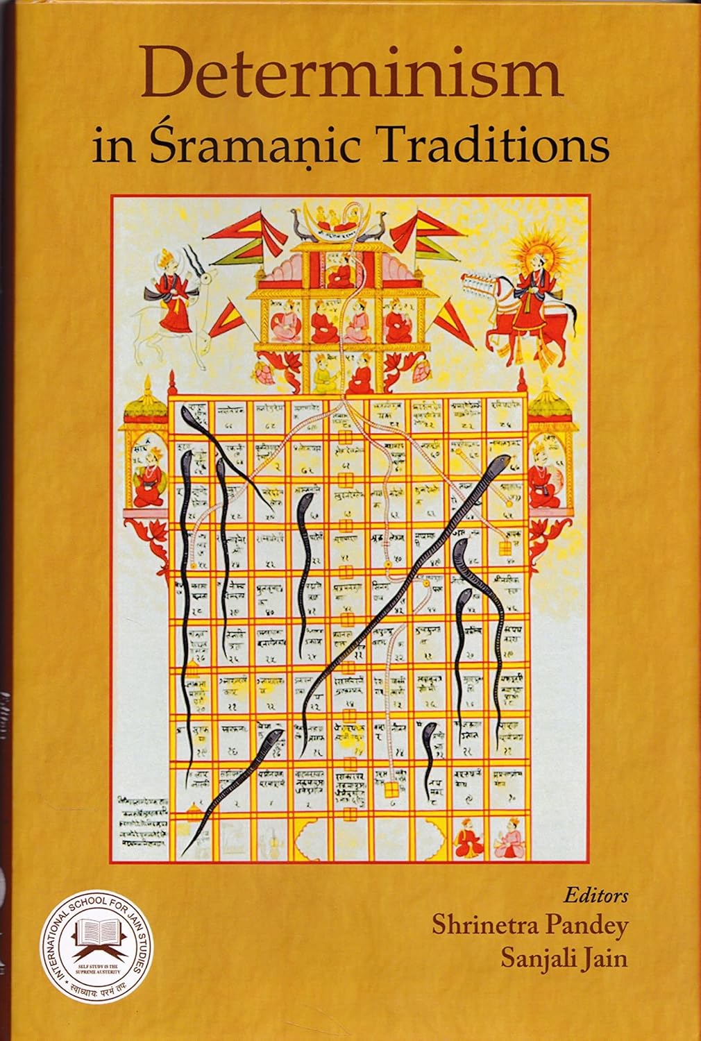 Determinism in Sramanic Traditions: Sanjali Jain Shrinetra Pandey ...