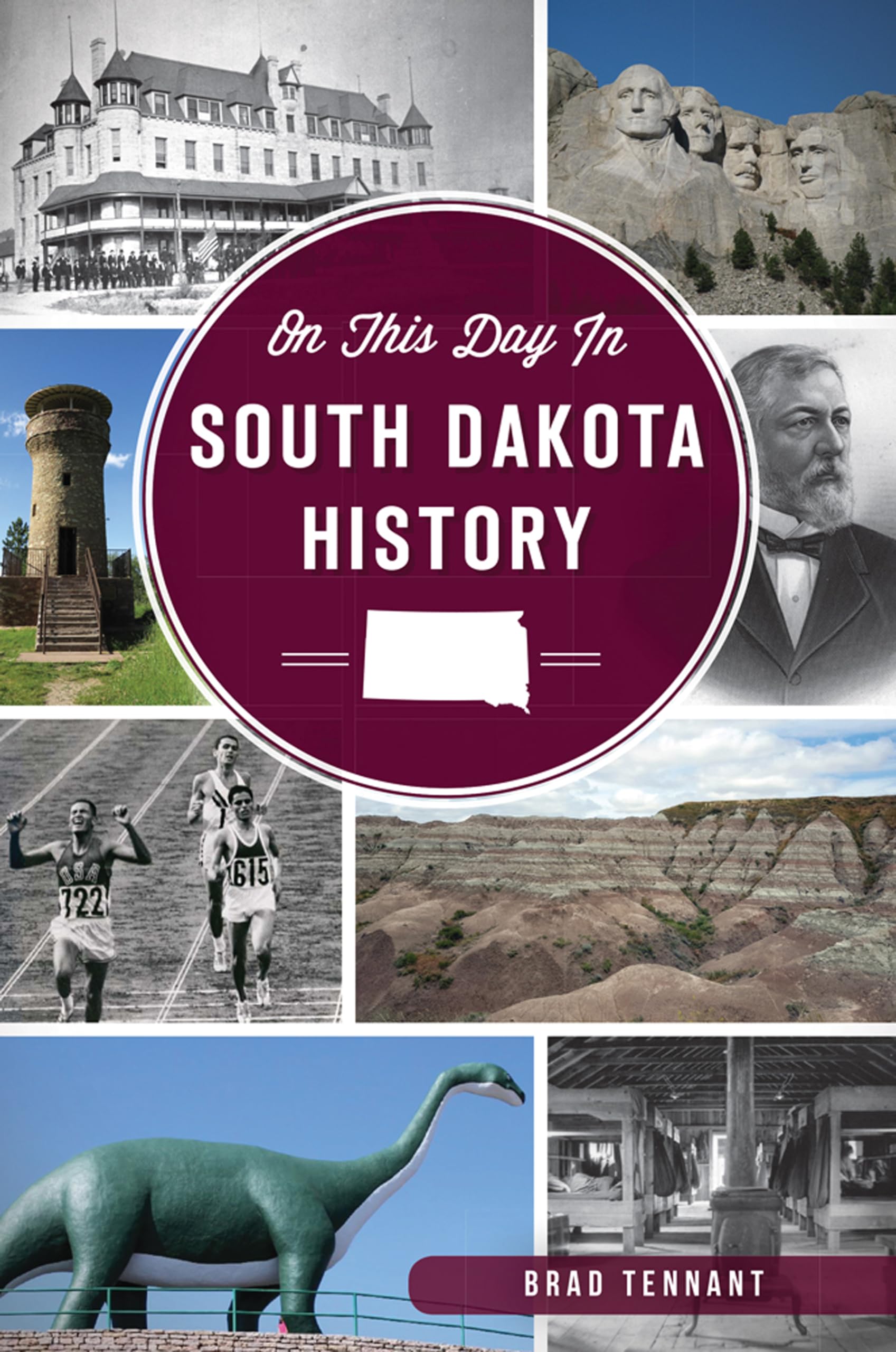 On This Day in South Dakota History: Tennant, Brad: 9781467119351 ...