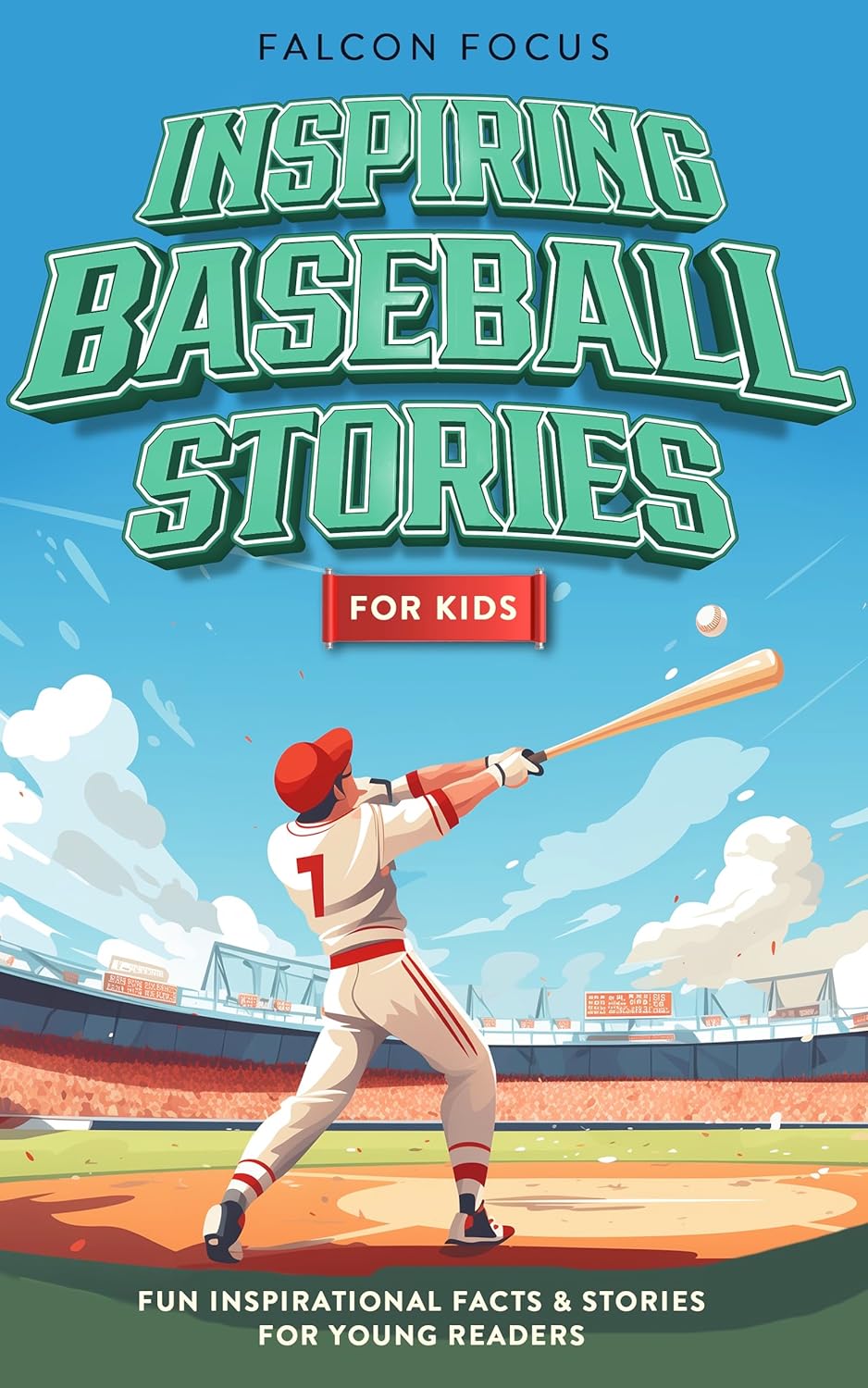 Amazon.com: Inspiring Baseball Stories For Kids - Fun Inspirational Facts & Stories For Young ...
