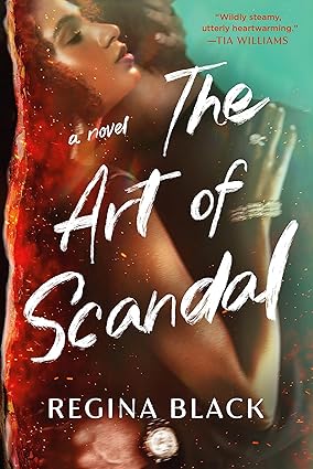The Art of Scandal - Kindle edition by Black, Regina. Literature & Fiction Kindle eBooks ...