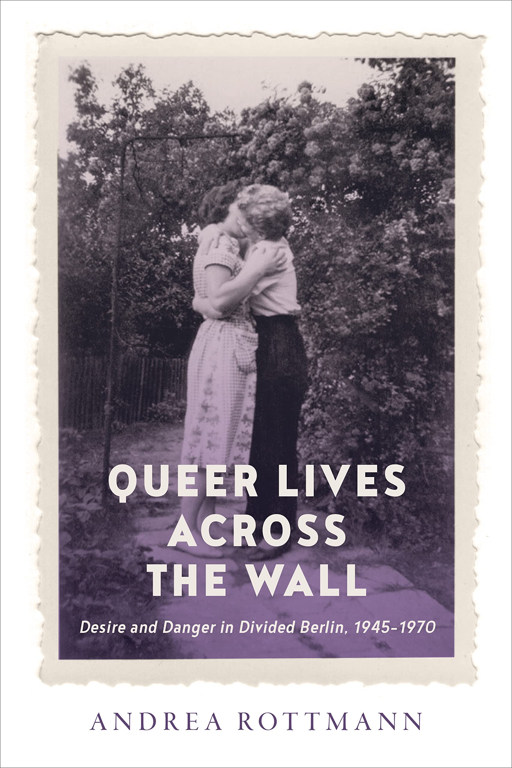 Amazon.com: Queer Lives across the Wall: Desire and Danger in Divided ...