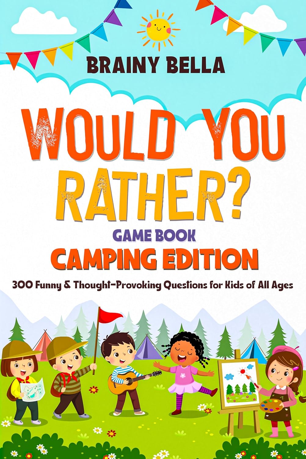 Amazon.com: Would You Rather? Game Book: Camping Edition: 300 Funny ...
