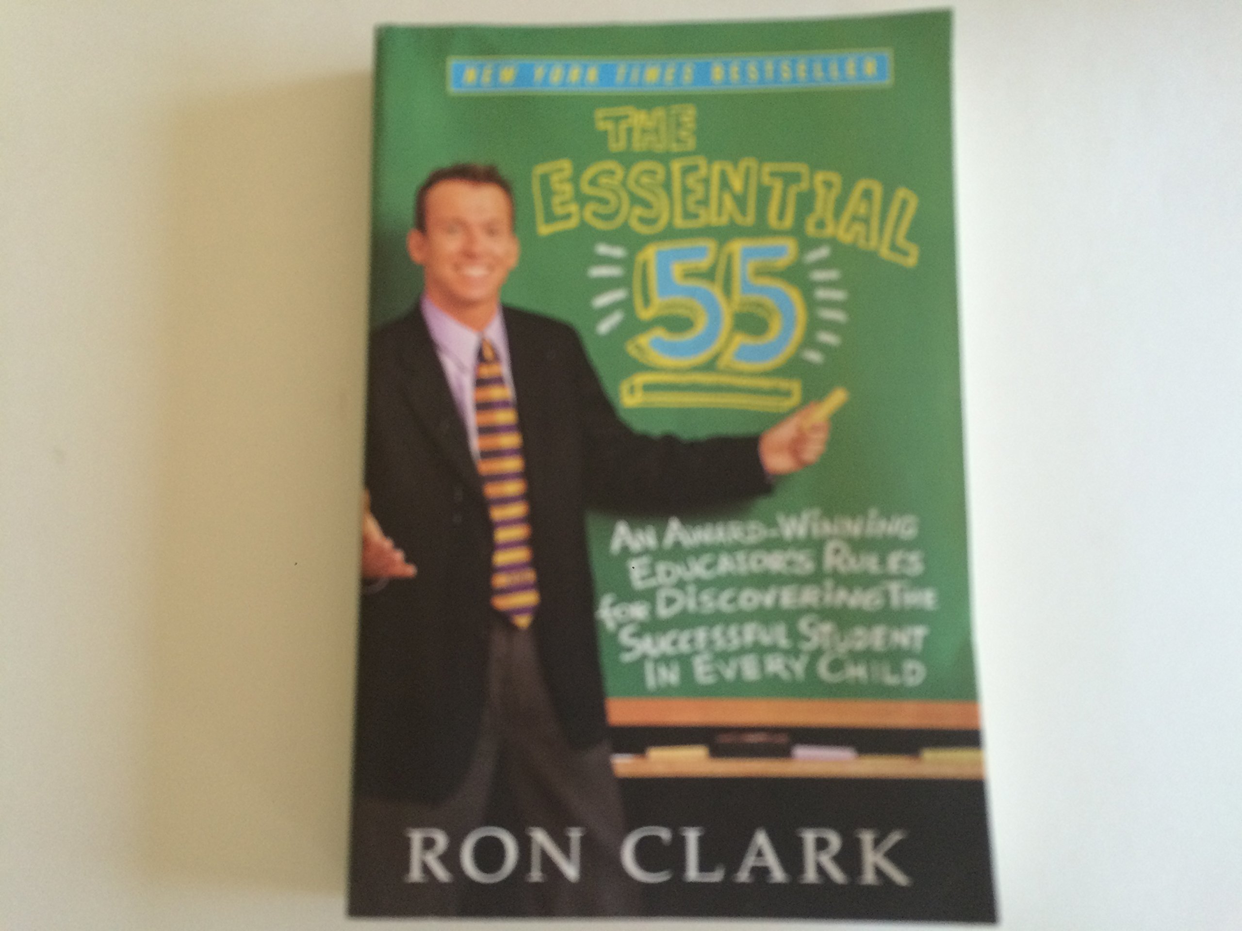 The Essential 55: An Award-Winning Educator's Rules For Discovering the ...