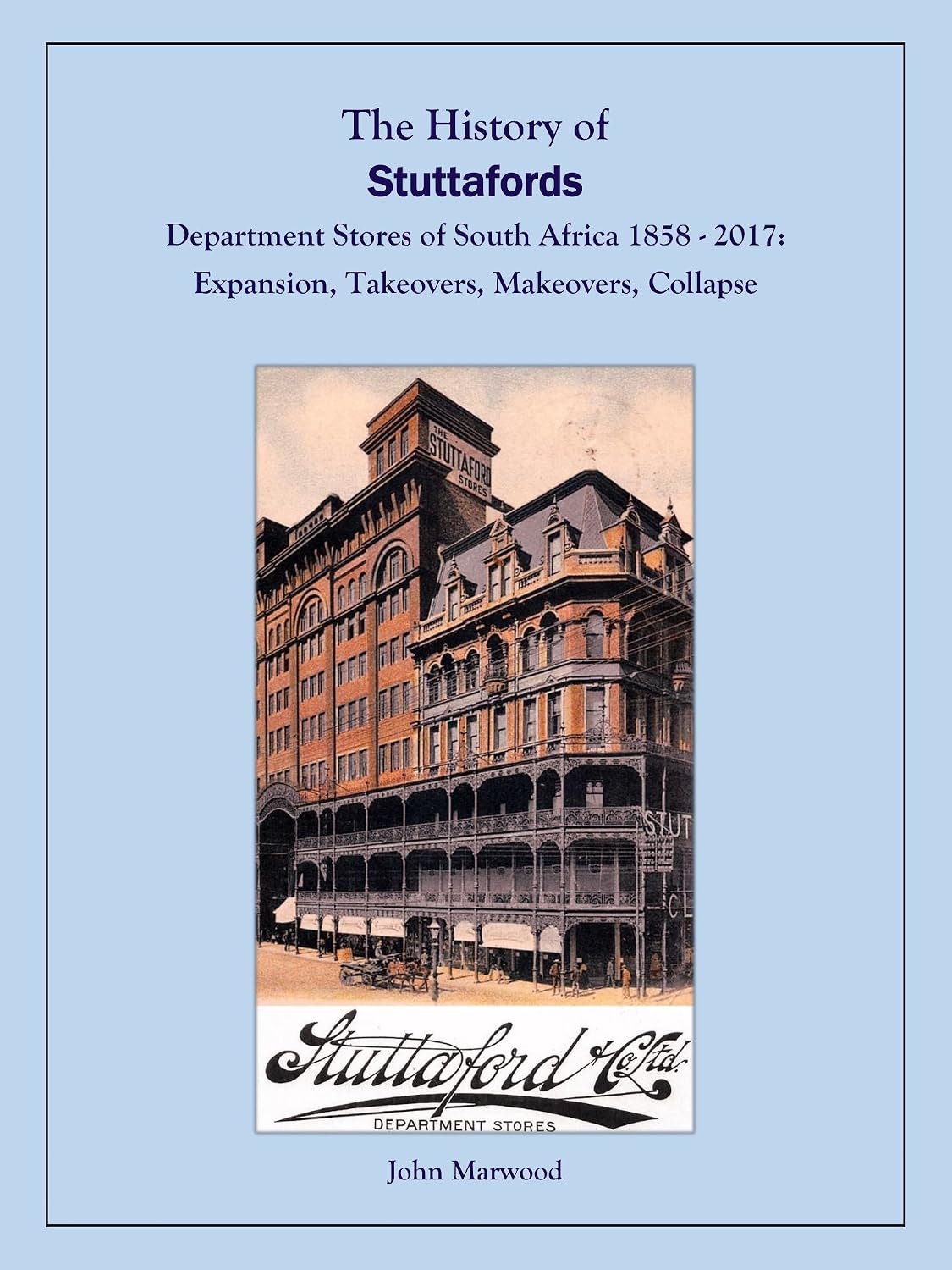 The History of Stuttafords Department Stores of South Africa 1858 ...