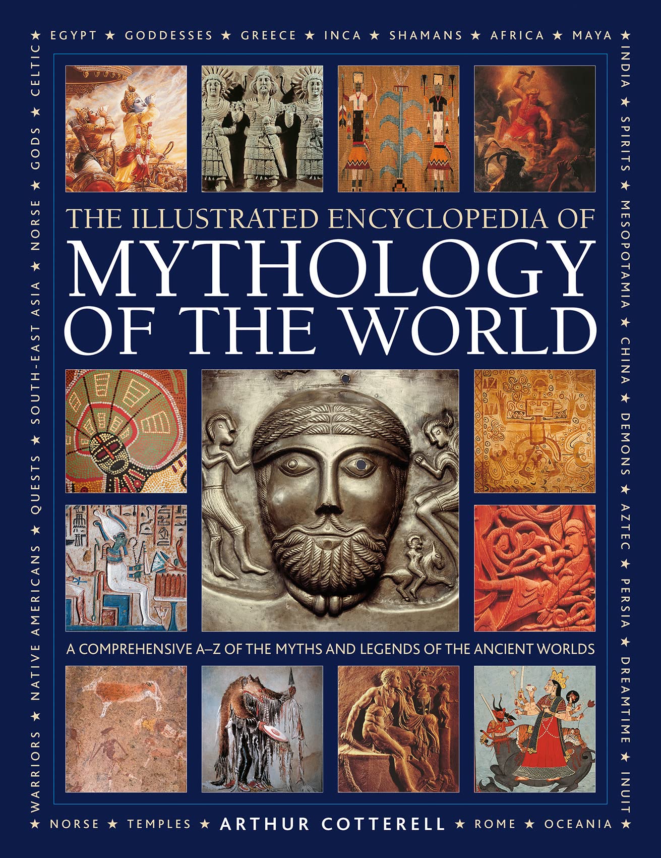 Illustrated Encyclopedia of Mythology of the World: A Comprehensive A–Z ...