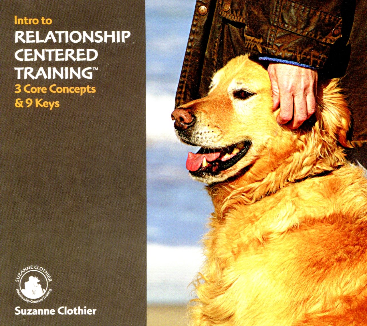 Suzanne Clothier - Intro to Relationship Centered Training [DVD ...