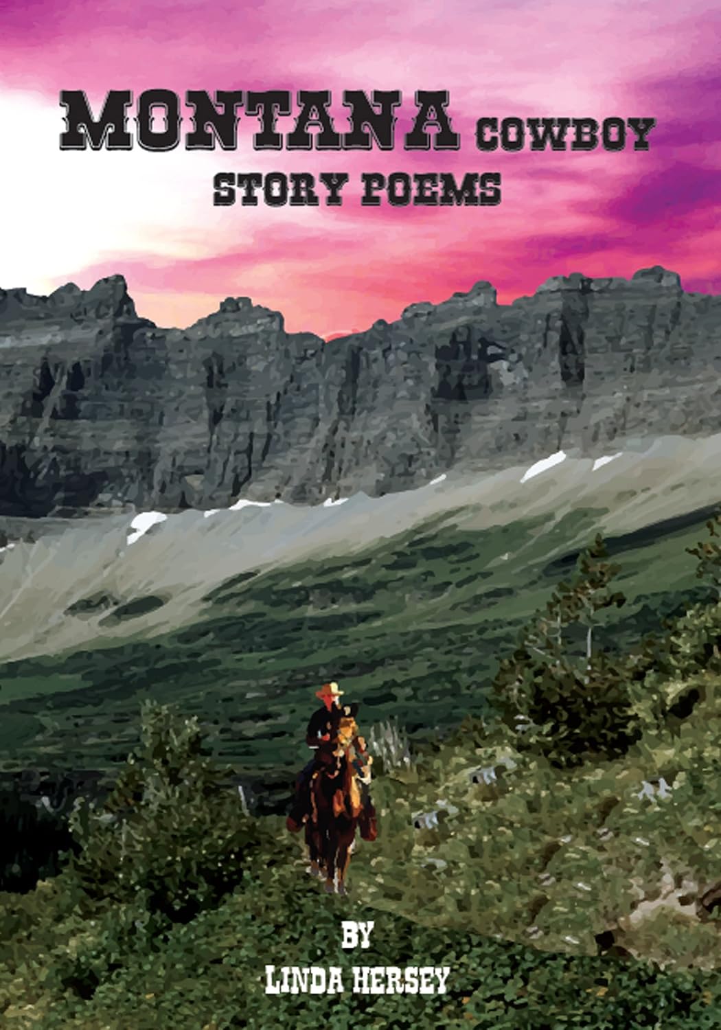 MONTANA Cowboy Story Poems - Kindle edition by Hersey, Linda ...