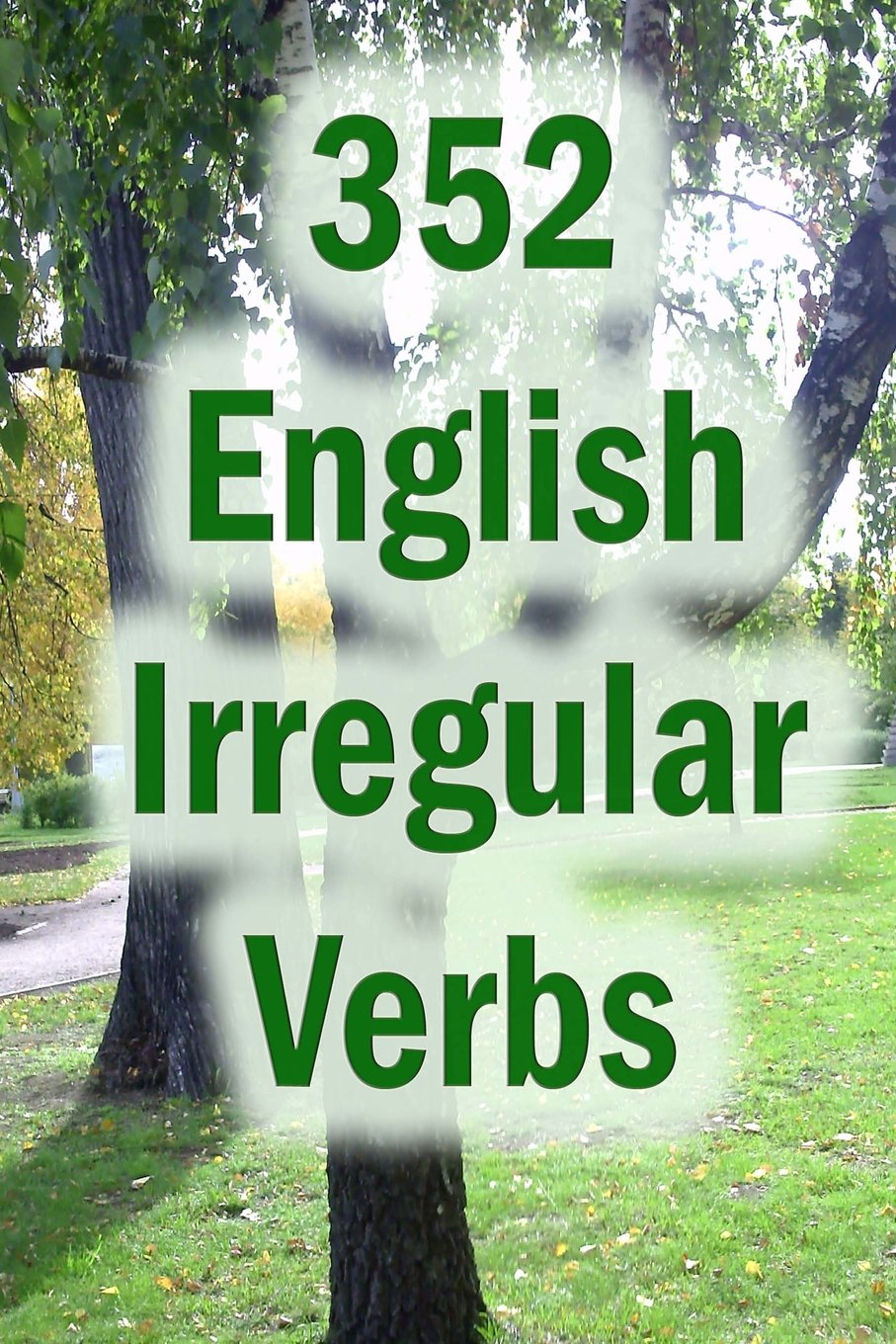 Irregular Verbs With Russian Translation 352 English Irregular Verbs: