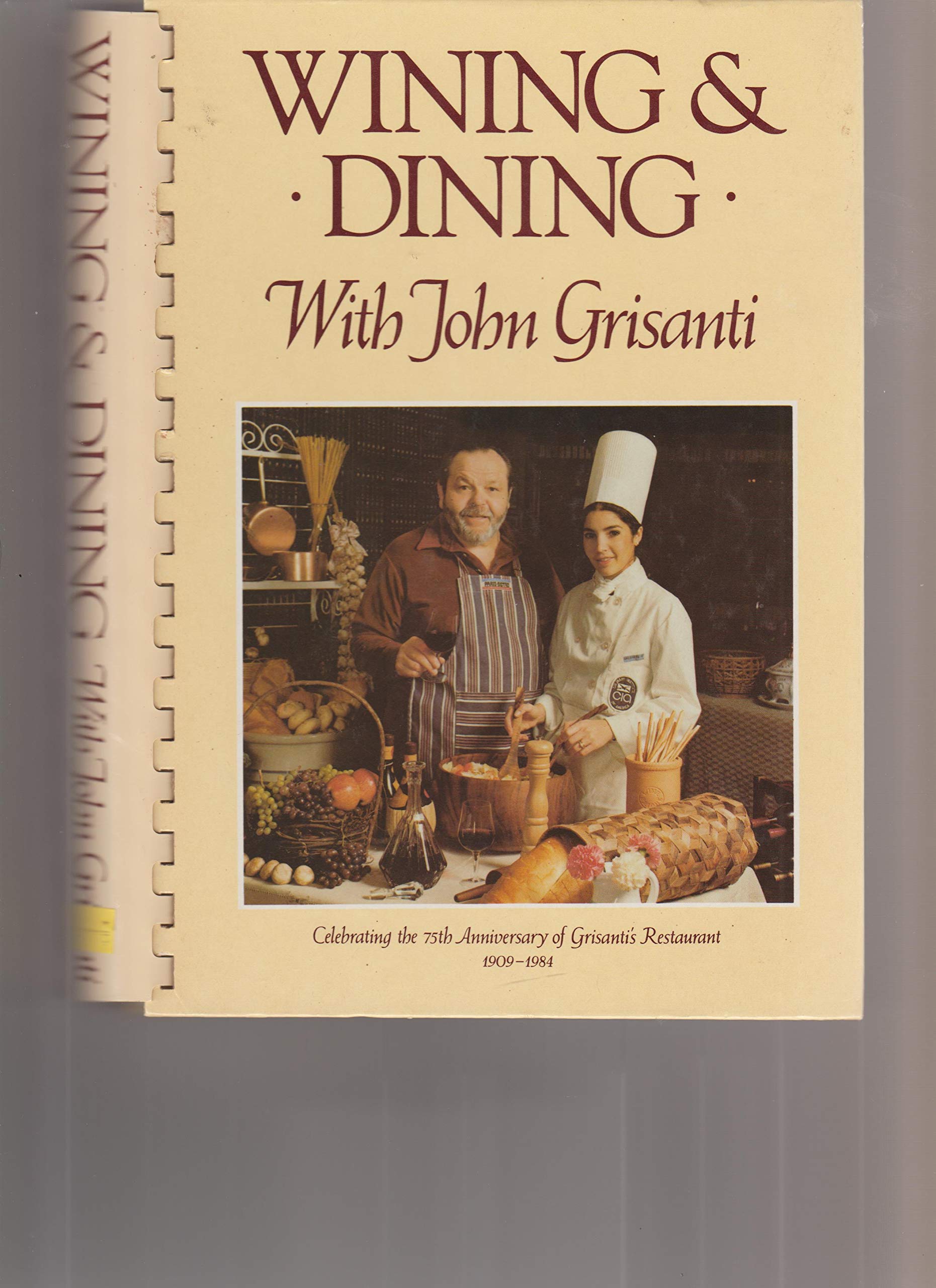 Wining & dining with John Grisanti: John Grisanti, Marianne Steich ...