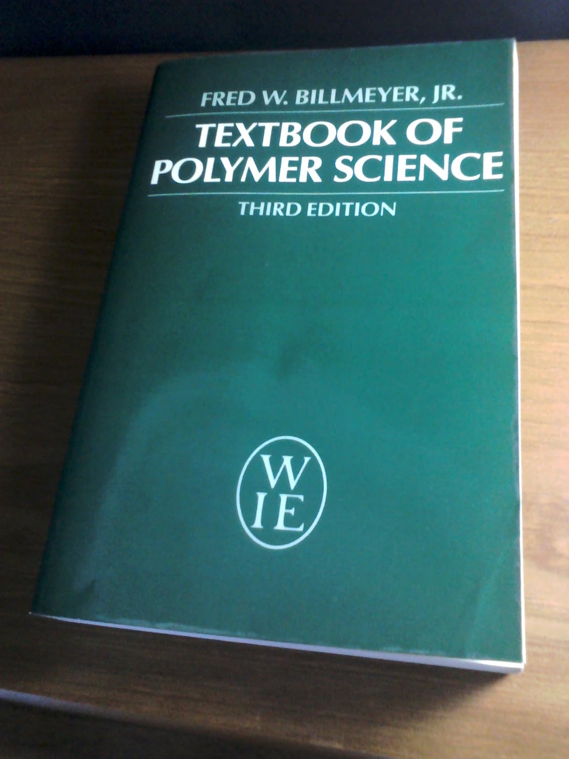 Textbook of Polymer Science: Billmeyer Jr, F.W.: 9780471828341: Amazon ...