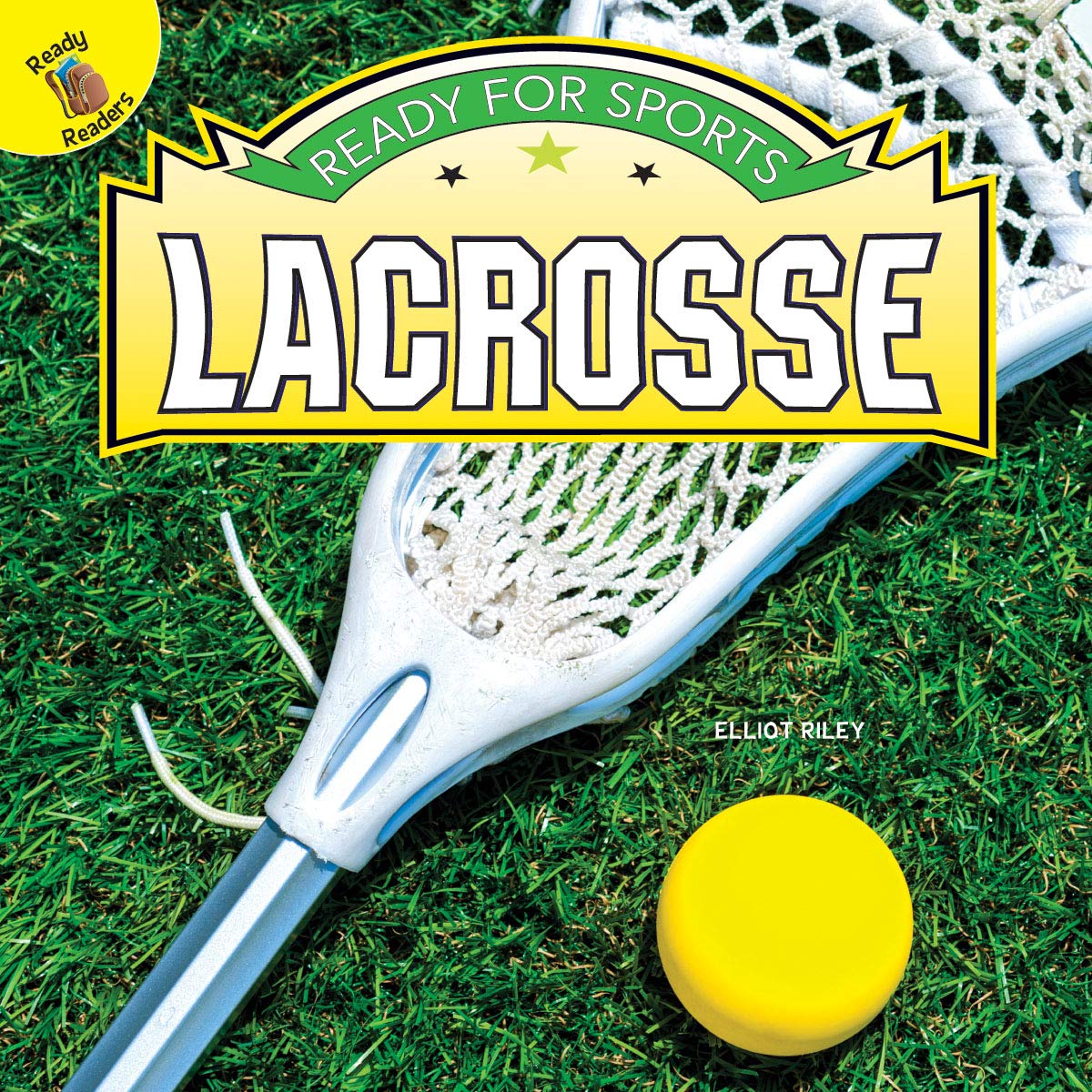 Amazon.com: Ready for Sports Lacrosse: 9781643690513: Riley, Elliot: Books