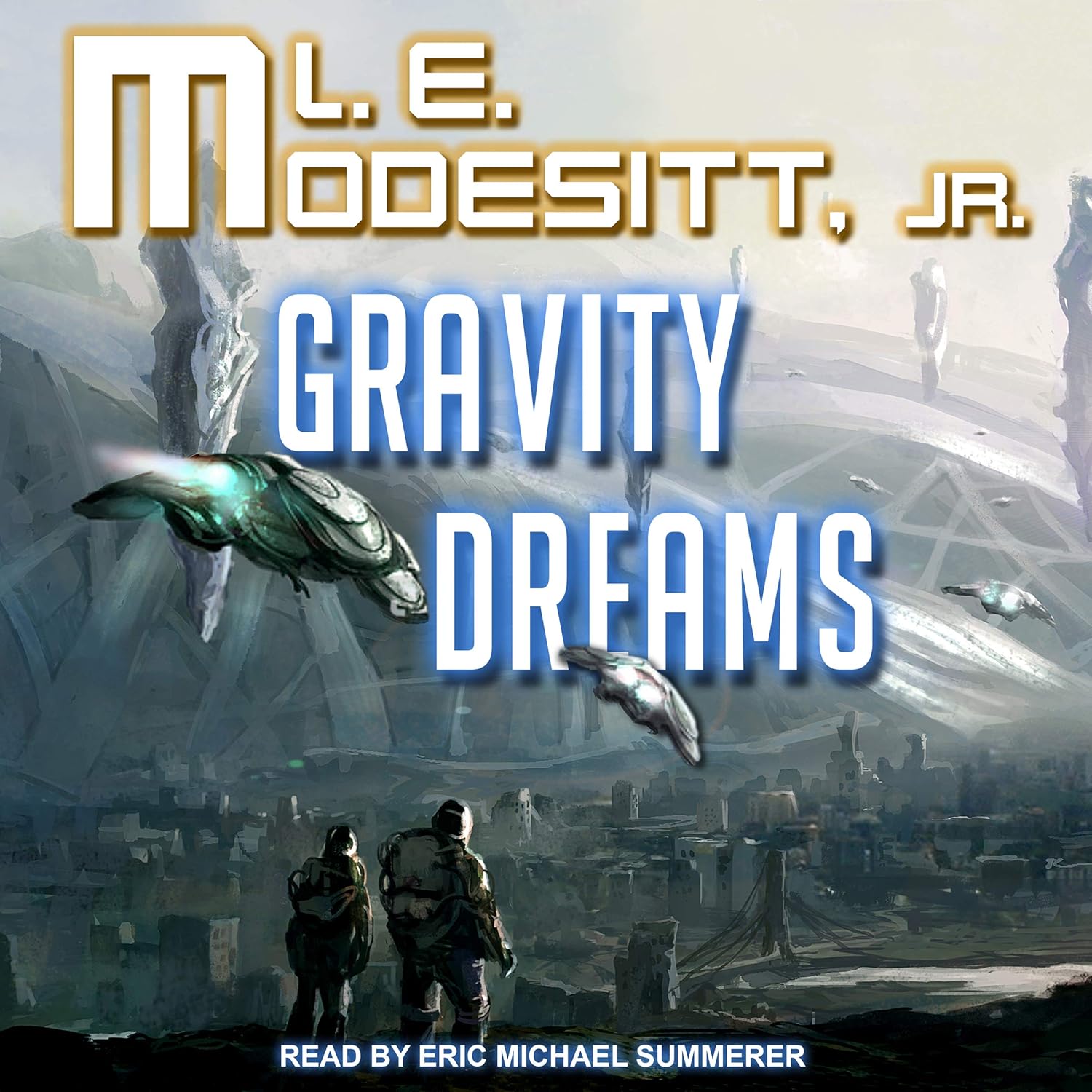 Amazon.com: Gravity Dreams (Audible Audio Edition): L. E. Modesitt Jr ...