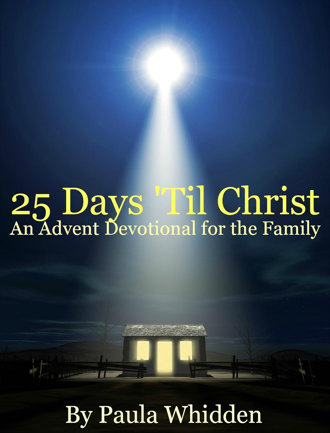 25 Days 'Til Christ: An Advent Devotional for the Family - Kindle ...