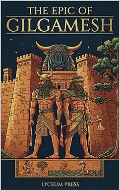 Epic of Gilgamesh: A New English Version eBook : Sîn-lēqi-unninni, Poston, Will: Amazon.in: Books