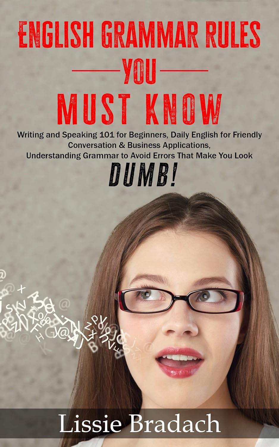 English Grammar Rules You Must Know: Writing & Speaking 101 for ...