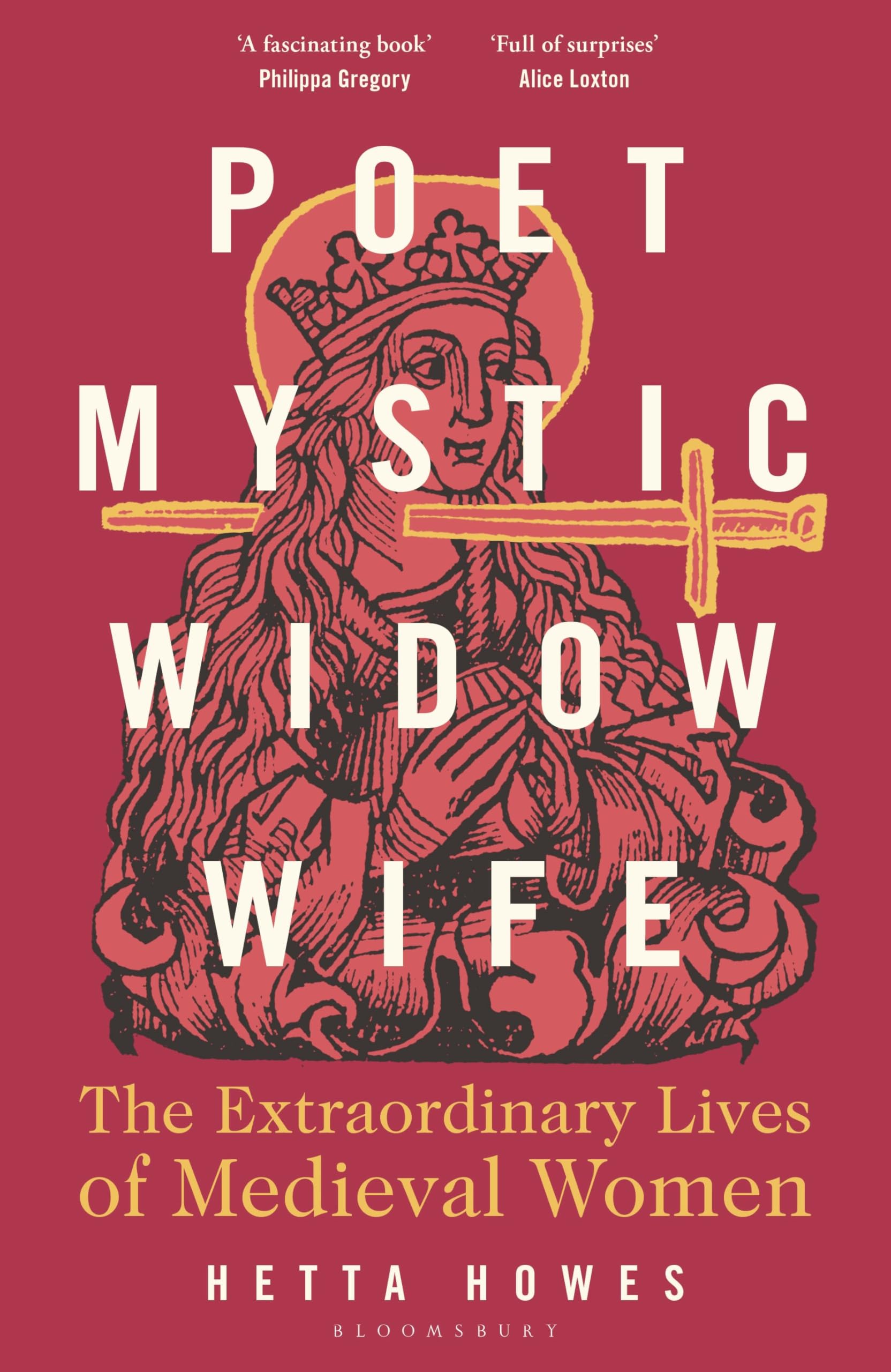 Poet, Mystic, Widow, Wife: The Extraordinary Lives of Medieval Women ...