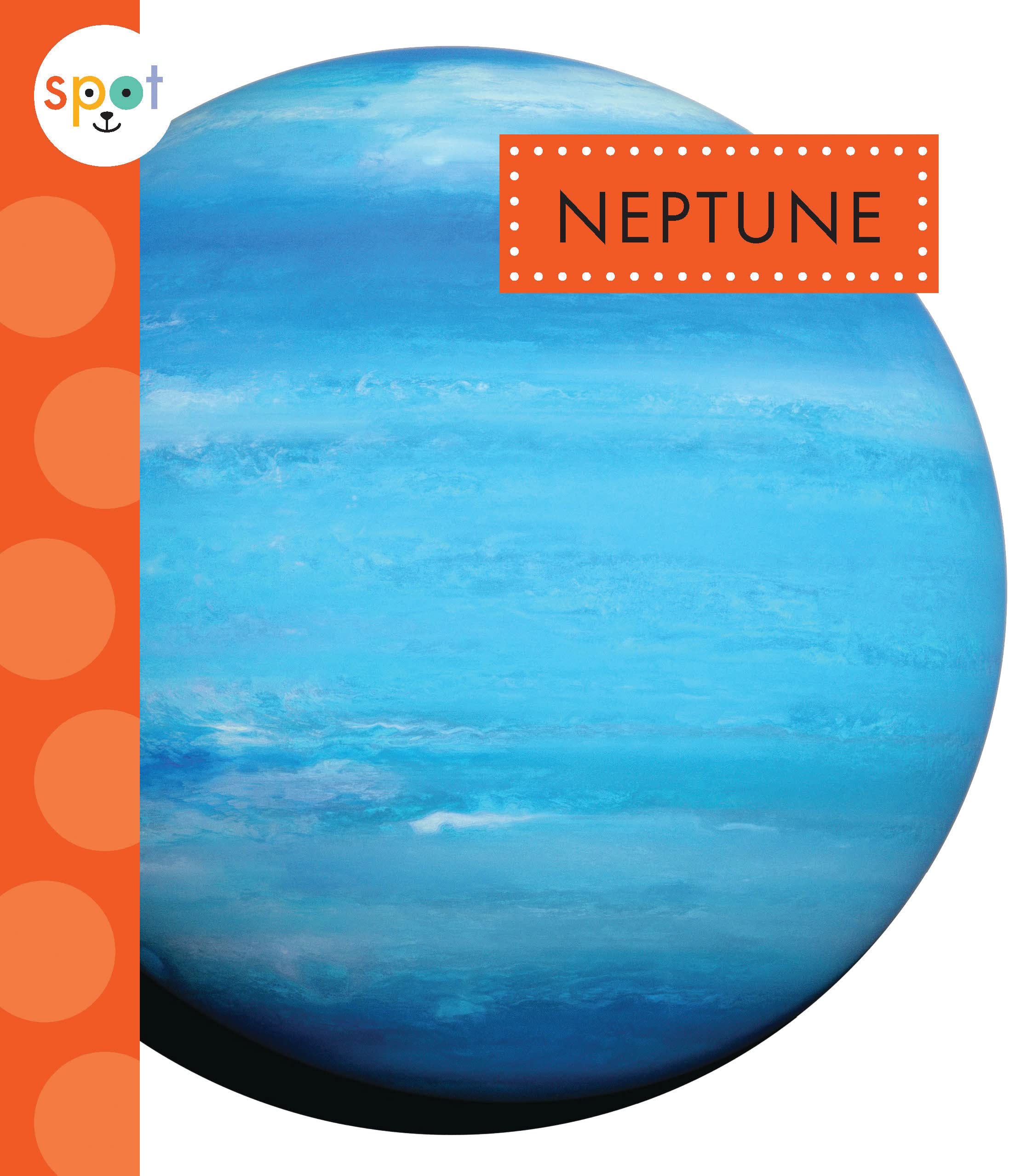 Neptune (Spot: Our Solar System): Thielges, Alissa: 9781681527932 ...