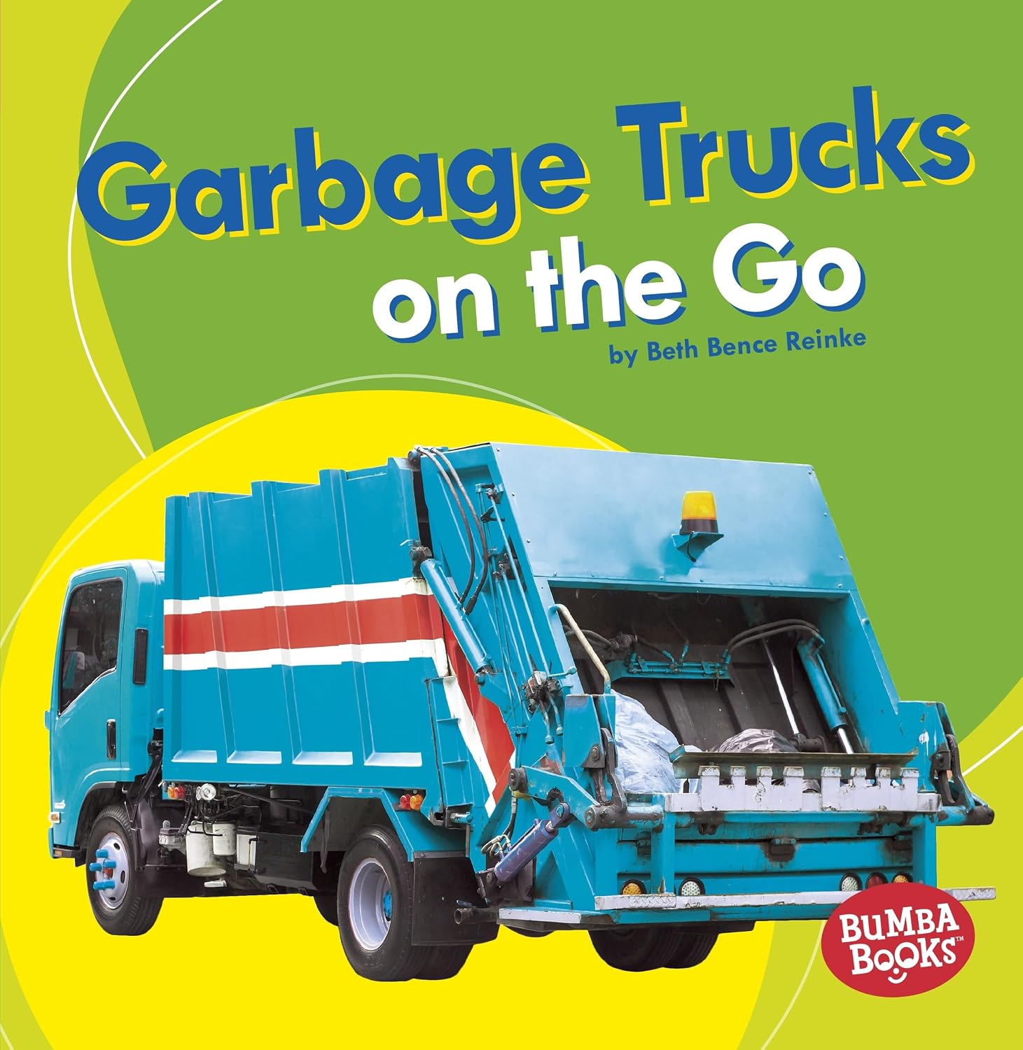 Garbage Trucks on the Go (Bumba Books ® ― Machines That Go): Reinke ...