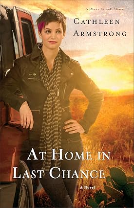 At Home in Last Chance: A Novel (A Place to Call Home): Armstrong ...
