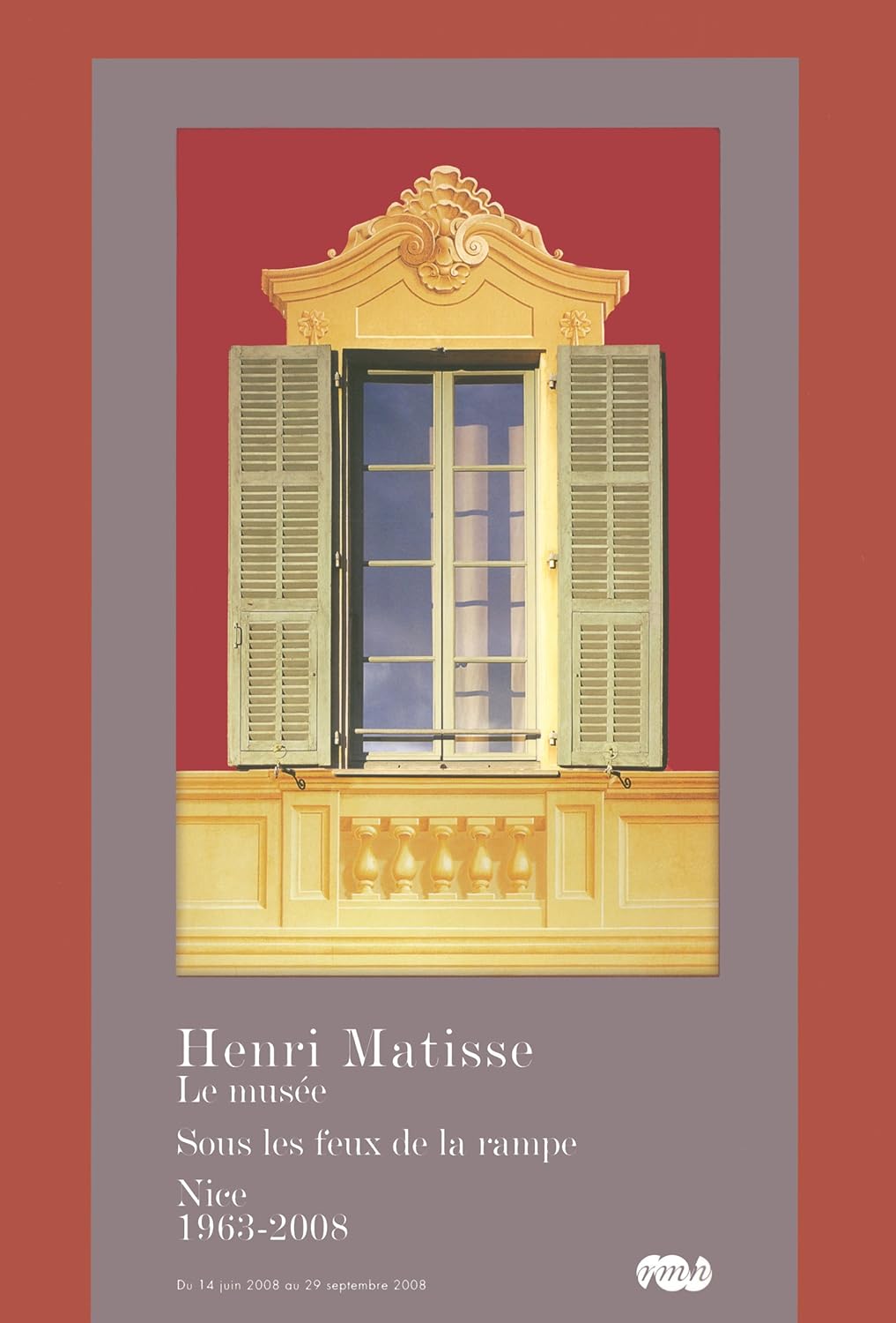 HENRI MATISSE LE MUSEE SOUS LES FEUX DE LA RAMPE: NICE 1963-2008 ...