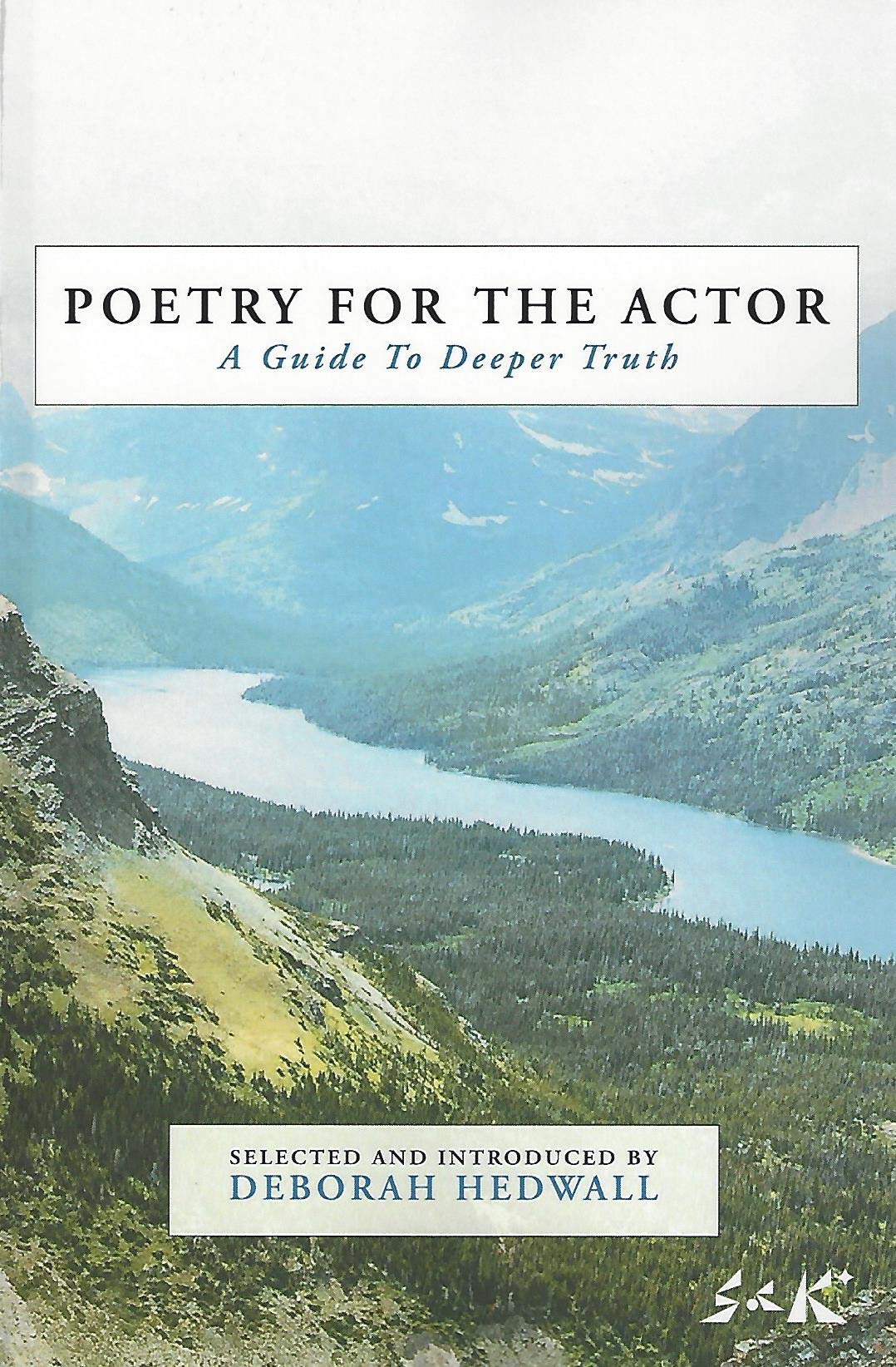 Poetry for the Actor: A Guide to Deeper Truth: Hedwall, Deborah ...