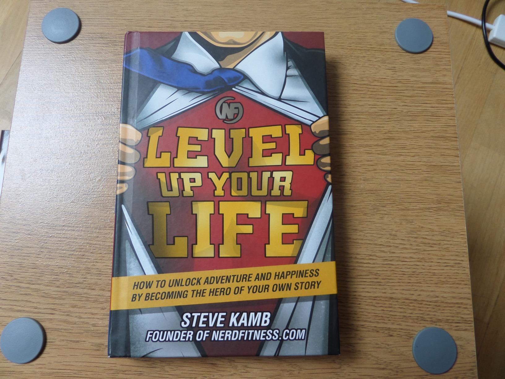 Level Up Your Life: How to Unlock Adventure and Happiness by Becoming ...