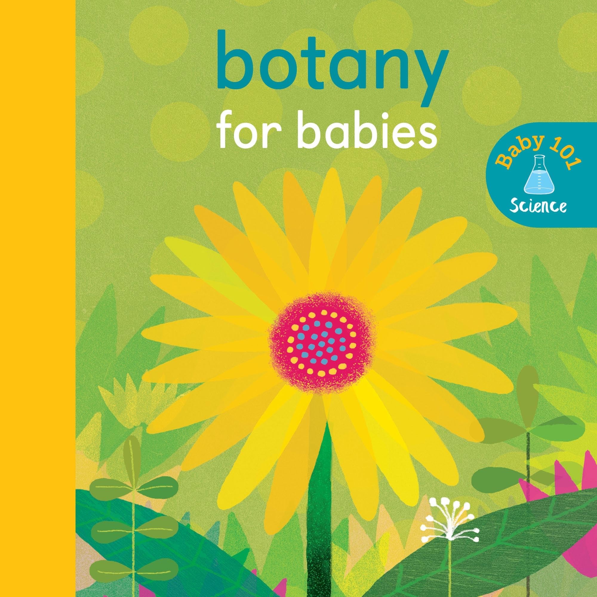 Botany for Babies (Baby 101): Amazon.co.uk: Litton, Jonathan, Elliott ...