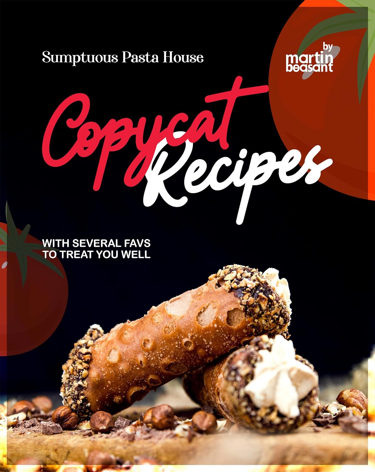 Amazon.com: Sumptuous Pasta House Copycat Recipes: With Several Favs to ...