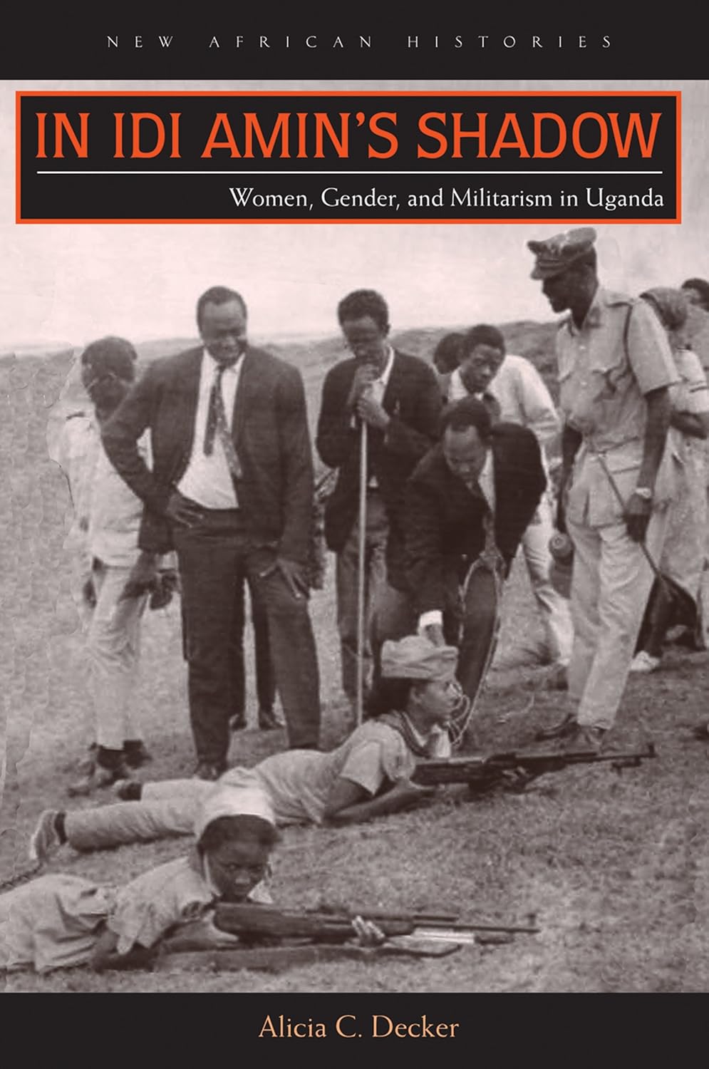 Amazon.com: In Idi Amin’s Shadow: Women, Gender, and Militarism in ...