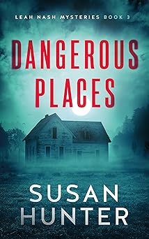 Amazon.com: Dangerous Places (Leah Nash Mysteries Book 3) eBook ...