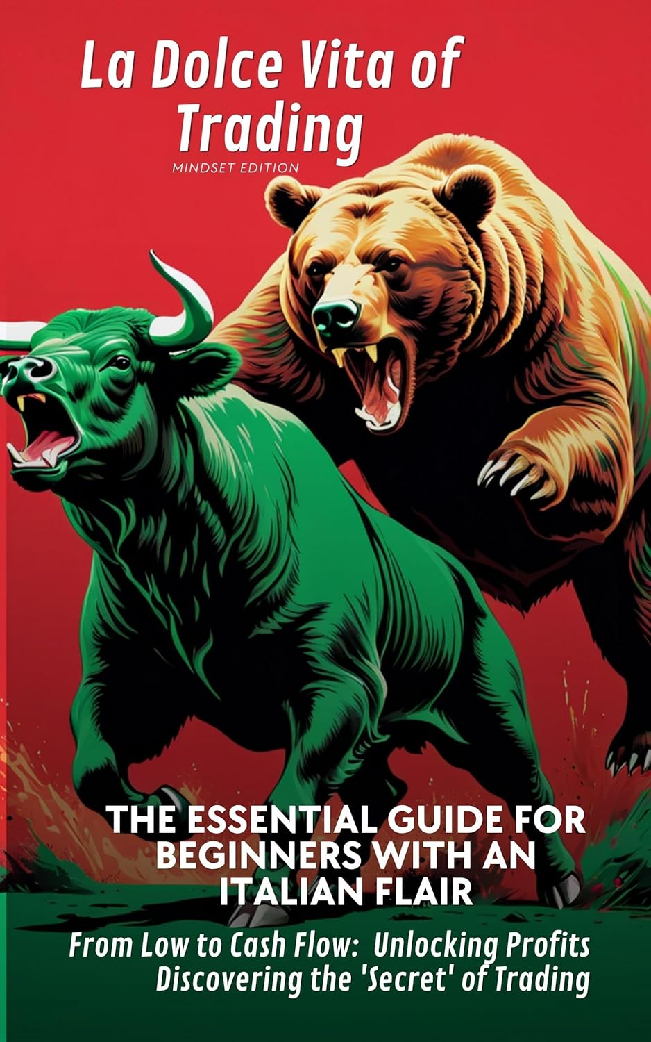 The Essential Trading Guide for Beginners: Proven techniques to boost ...